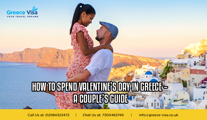 Valentine’s Day in Greece – Your Romantic Getaway Guide